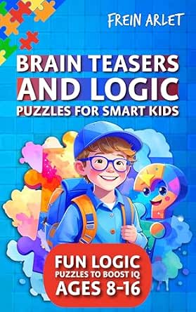 Brain Teasers and Logic Puzzles for Smart Kids: BRAIN BOOSTING PUZZLES ...
