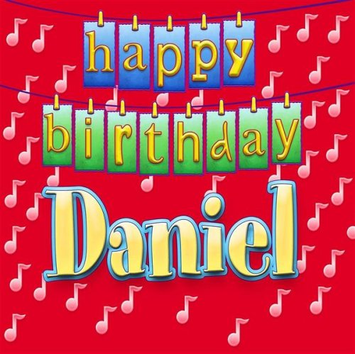Happy Birthday Daniel - Happy Birthday Daniel - Amazon.com Music
