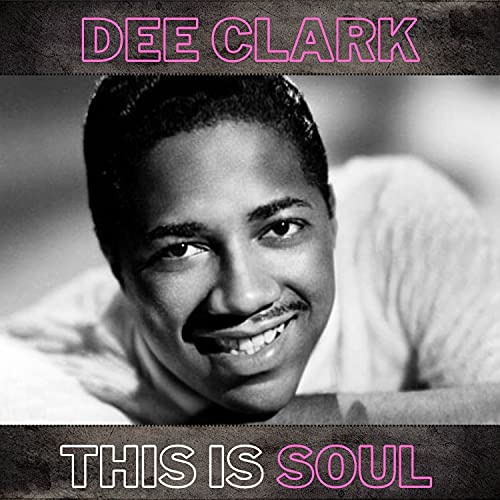 This is Soul de Dee Clark en Amazon Music Unlimited