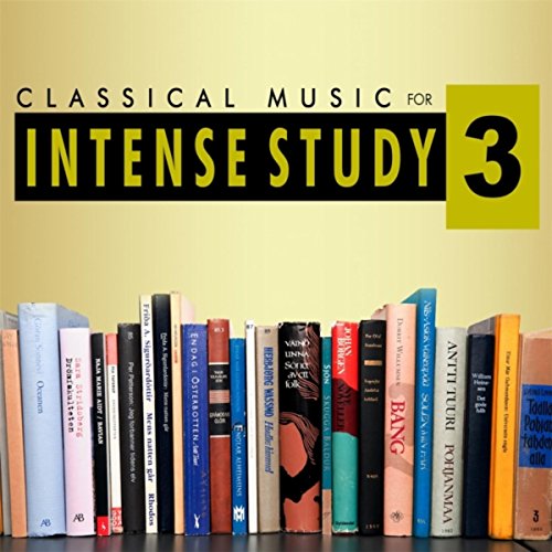 Amazon.co.jp: Classical Music for Intense Studying 3 : VARIOUS ARTISTS ...