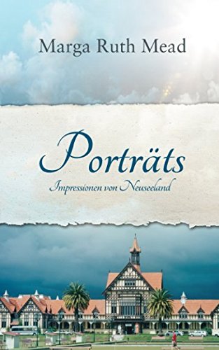 Porträts: Impressionen von Neuseeland (German Edition): Mead, Marga ...