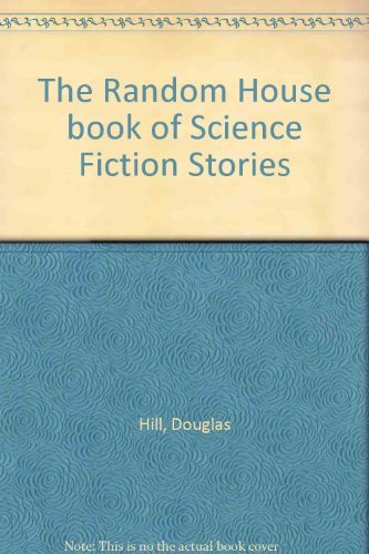 The Random House book of Science Fiction Stories: Hill, Douglas: Amazon ...
