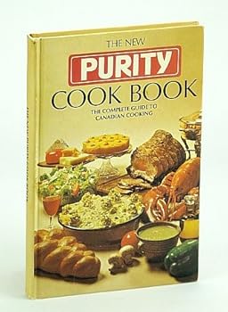 The New Purity Cook Book: The Complete... book by N/A