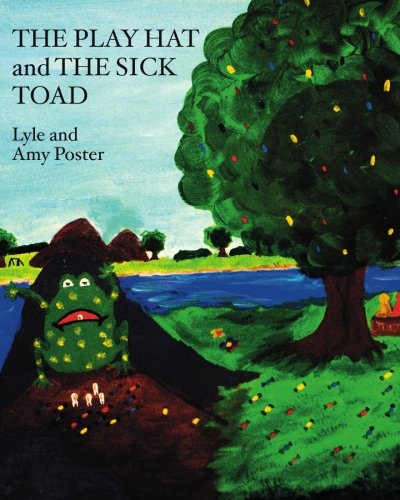 The Play Hat And The Sick Toad: Poster, Amy: 9781594572036: Amazon.com ...