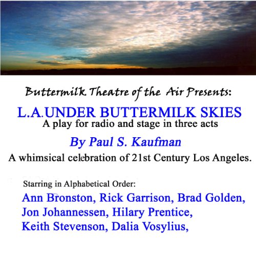 L.A. Under Buttermilk Skies (Hörbuch-Download): Paul S. Kaufman, Rick ...