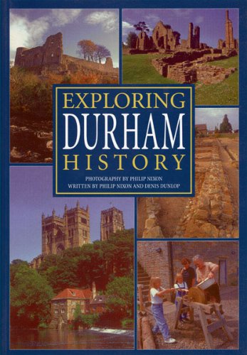 Exploring Durham History (Exploring History (Local)) eBook : Nixon ...