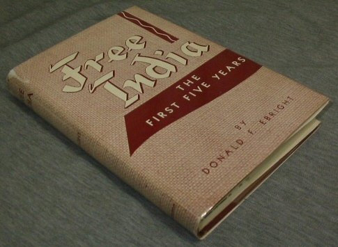 Free India: the first five years;: An account of the 1947 riots ...