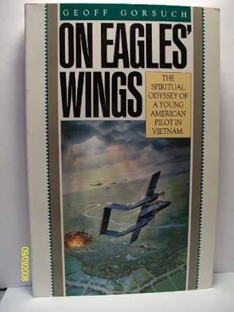 On Eagles' Wings: The Spiritual Odyssey of a Young American Pilot in ...