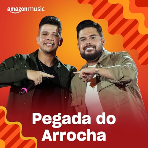Reproduzir a playlist Pegada do Arrocha no Amazon Music Unlimited