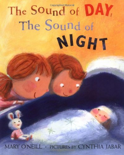 The Sound of Day / The Sound of Night: O'Neill, Mary, Jabar, Cynthia ...