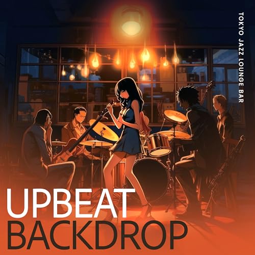 Play Upbeat Backdrop by Tokyo Jazz Lounge Bar on Amazon Music