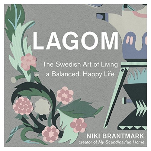 Amazon.com: Lagom: Not Too Little, Not Too Much: The Swedish Art of ...
