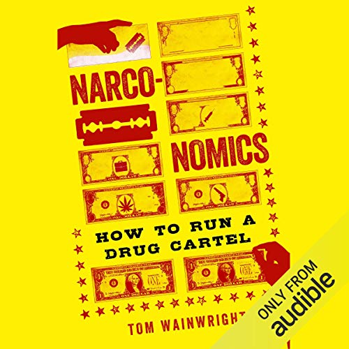 Amazon.com: Narconomics: How to Run a Drug Cartel (Audible Audio ...