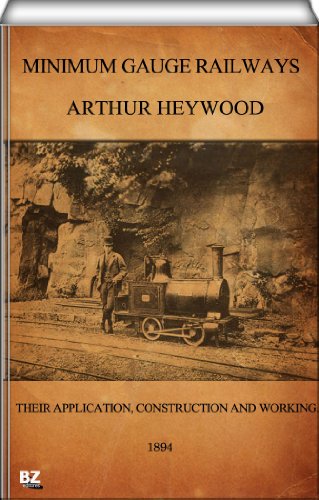 Minimum Gauge Railways (illustrated) - Kindle edition by Heywood ...