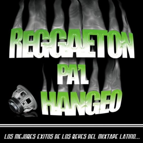 Reggaeton Pal Hangeo: Reyes Del Mix Tape: Amazon.es: CD y vinilos}