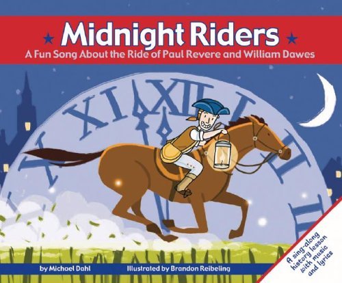 Midnight Riders: A Fun Song About the Ride of Paul Revere and William ...