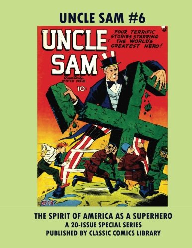 Uncle Sam Comics #6: Email Request Classic Comics Library Catalog ...