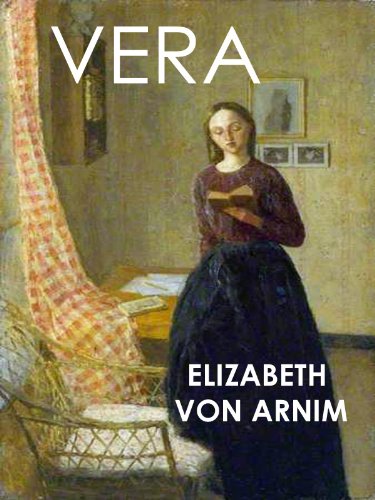 VERA (illustrated) - Kindle edition by von Arnim, Elizabeth. Literature ...