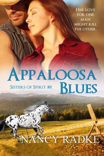 Appaloosa Blues: (Sisters of Spirit #8) (Volume 8) by Nancy L. Radke ...