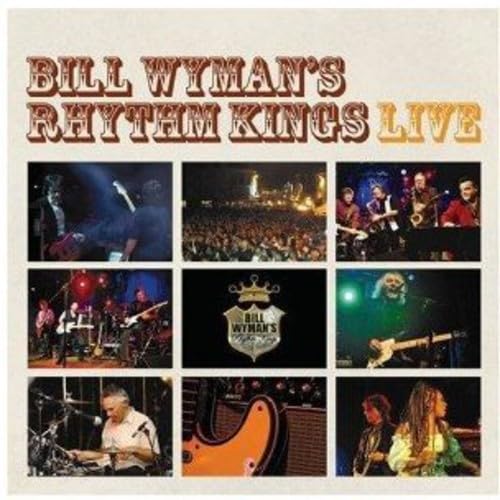 Bill Wyman's Rhythm Kings, Bill Wyman - Live - Amazon.com Music