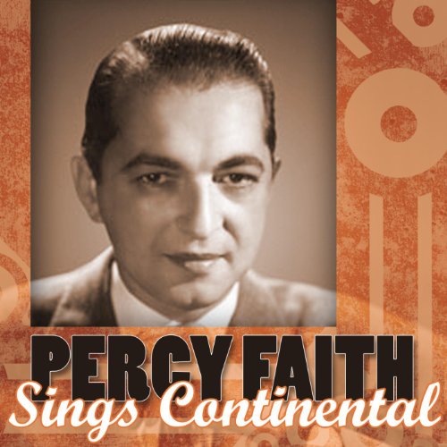 Percy Faith Sings Continental Music [Explicit] by Percy Faith on Amazon ...