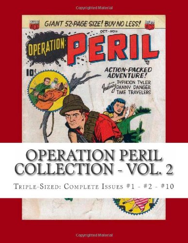 Operation Peril Collection - Vol. 2: Triple-Sized: Complete Issues #1 ...