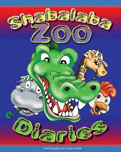 Amazon.com: Shabalaba ZOO Diaries eBook : Karpala, Fred, Dizdar, Sanela ...