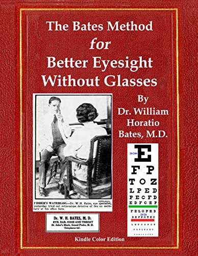 The Bates Method for Better Eyesight Without Glasses - Kindle edition ...