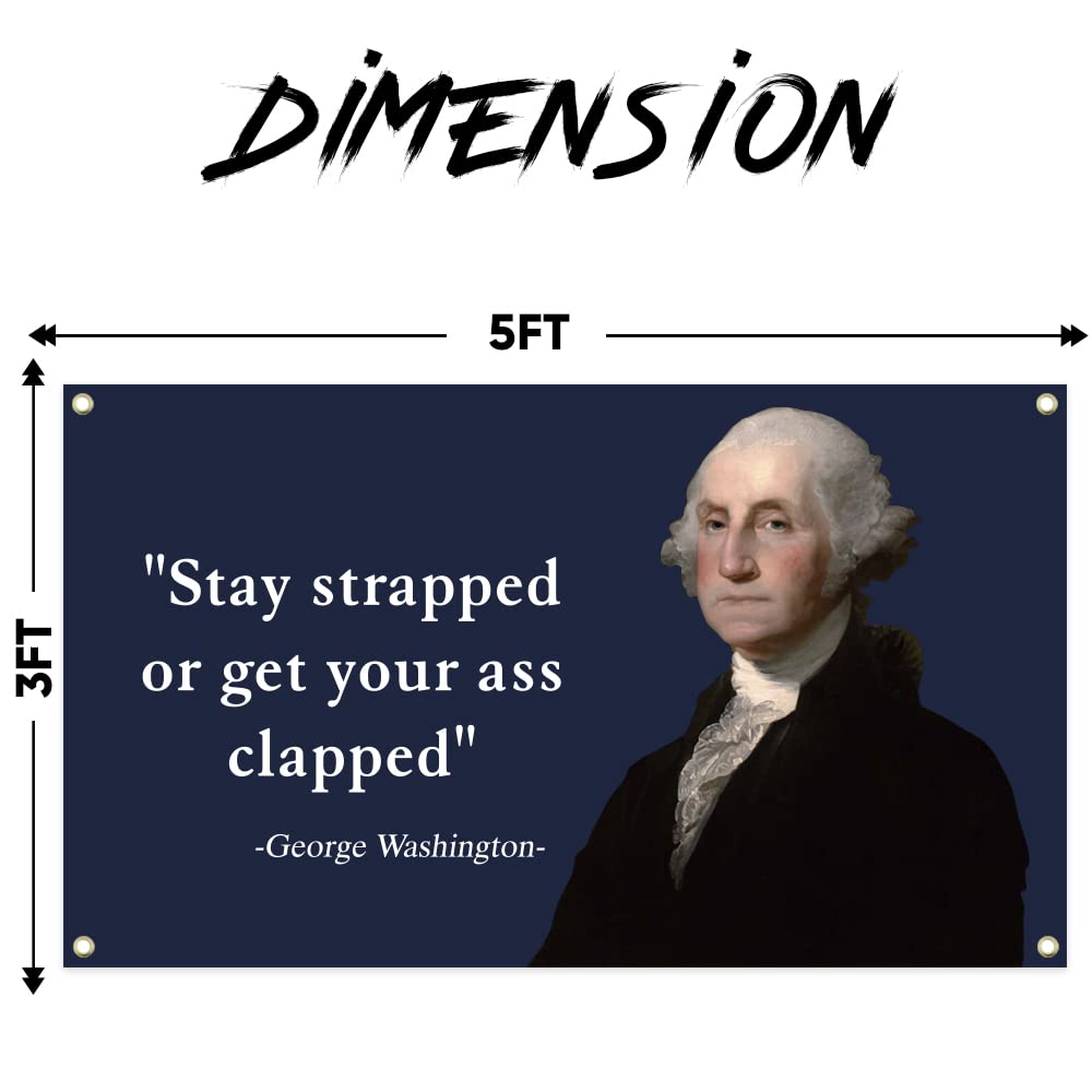 Stay Strapped Quotes George Washington Flag Stay Strapped Or Get