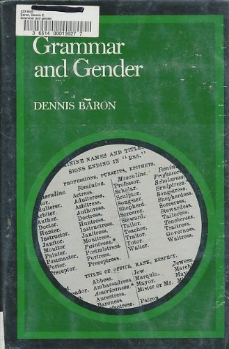 Grammar and gender: Baron, Dennis: 9780300035261: Amazon.com: Books