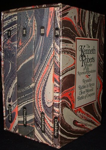 The Kenneth Roberts Reader of the American Revolution (Arundel, Rabble ...