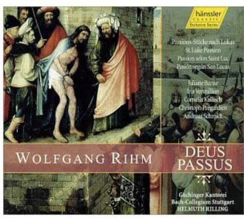 Wolfgang Rihm, Helmuth Rilling - Deus Passus: Passion Fragments After ...
