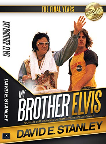 Amazon.com: My Brother Elvis: The Final Years eBook : Stanley, David E ...