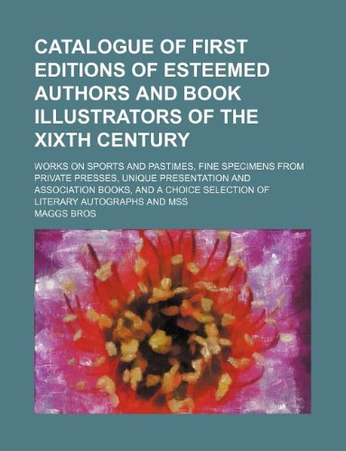 Catalogue of First Editions of Esteemed Authors and Book Illustrators ...