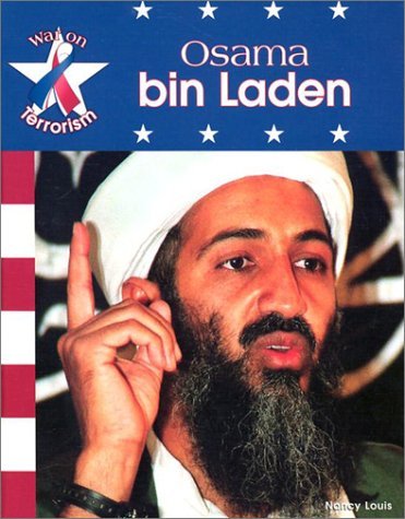 Osama Bin Laden (War on Terrorism): Louis, Nancy: 9781577656630: Amazon ...