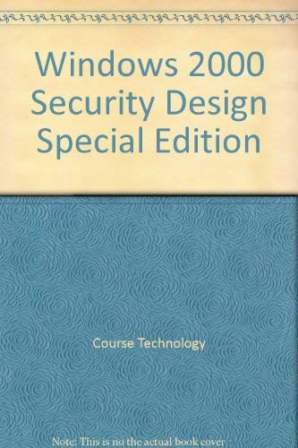 Windows 2000 Security Design Special Edition: Course Technology ...