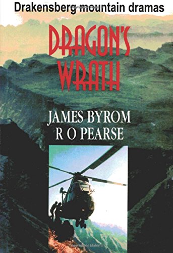 Dragon's Wrath: Drakensberg mountain dramas: Amazon.co.uk: Byrom, James ...