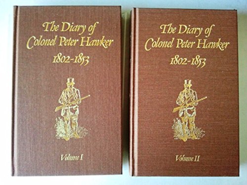 THE DIARY OF COLONEL PETER HAWKER. - 2 VOLUME SET: Amazon.co.uk: Books