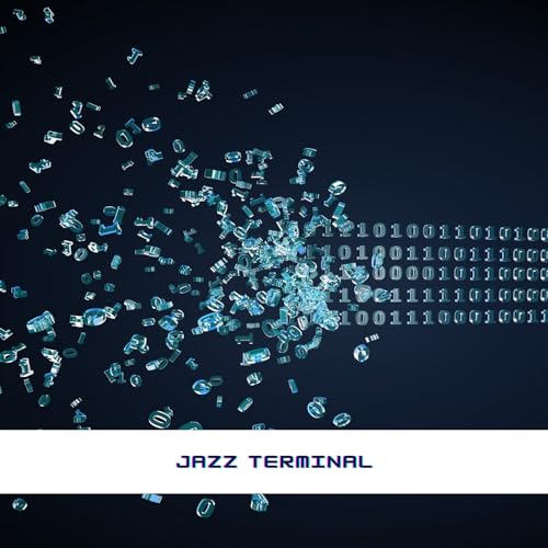 Amazon Music - Programming JazzのJazz Terminal: Music for Command Line Coding - Amazon.co.jp