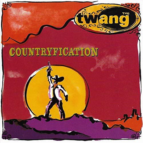 Play Countryfication by The Twang on Amazon Music