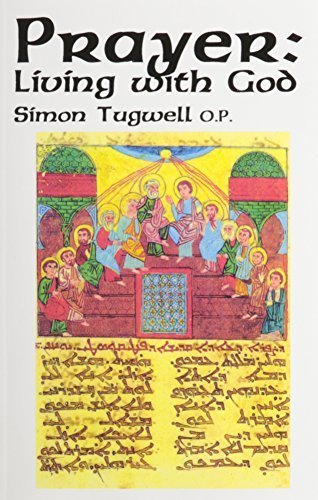 Prayer: Living With God by Simon Tugwell (1975-09-10): Simon Tugwell ...