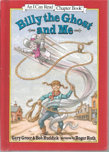Billy the Ghost and Me (An I Can Read Book): Greer, Gery, Ruddick, Bob ...