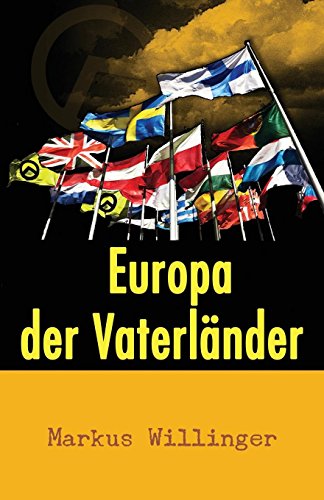Europa Der Vaterländer: Eine Unabhängigkeitserklärung eBook : Willinger ...