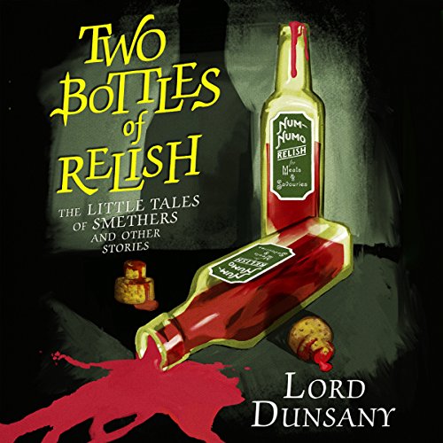 Amazon.com: Two Bottles of Relish: The Little Tales of Smethers and ...