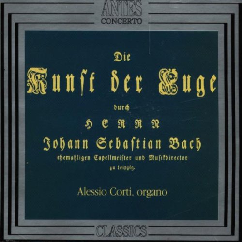 Die Kunst der Fuge - Corti,Alessio, Bach,Johann Sebastian: Amazon.de: Musik