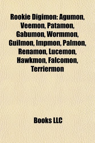 Rookie Digimon: Agumon, Veemon, Patamon, Guilmon, Gabumon, Wormmon ...