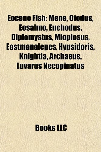 Eocene fish: Heliobatis, Mene, Otodus, Enchodus, Eosalmo, Spinacanthus ...