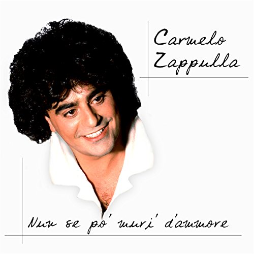 Amazon.com: Nun se po' muri' d'ammore : Carmelo Zappulla: Digital Music
