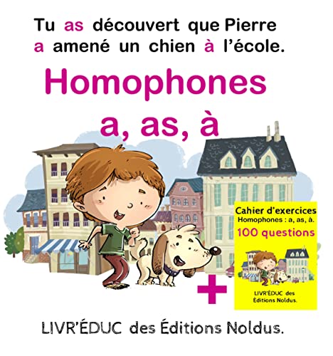 Amazon.co.jp: Homophones a, as, à :Tu as découvert que Pierre a amené ...