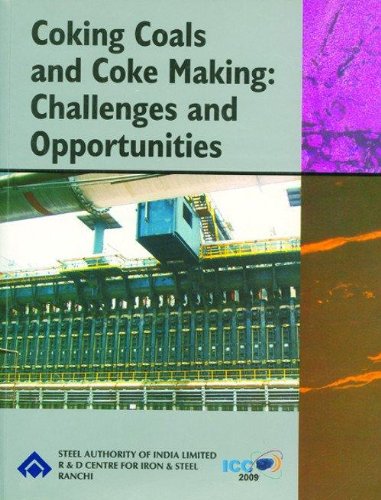 Coking Coals and Coke Making: (Challenges and Opportunities) : Amazon ...